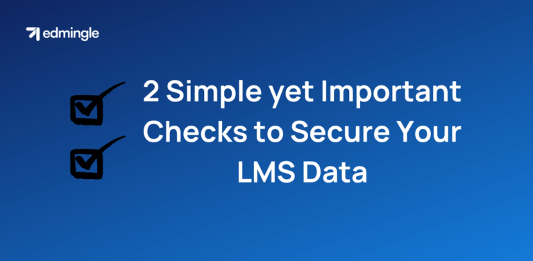 Why LMS Security Features Matter | Complete Guide | Edmingle
