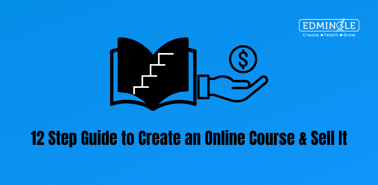 12-Step Guide on How to Create an Online Course | Edmingle