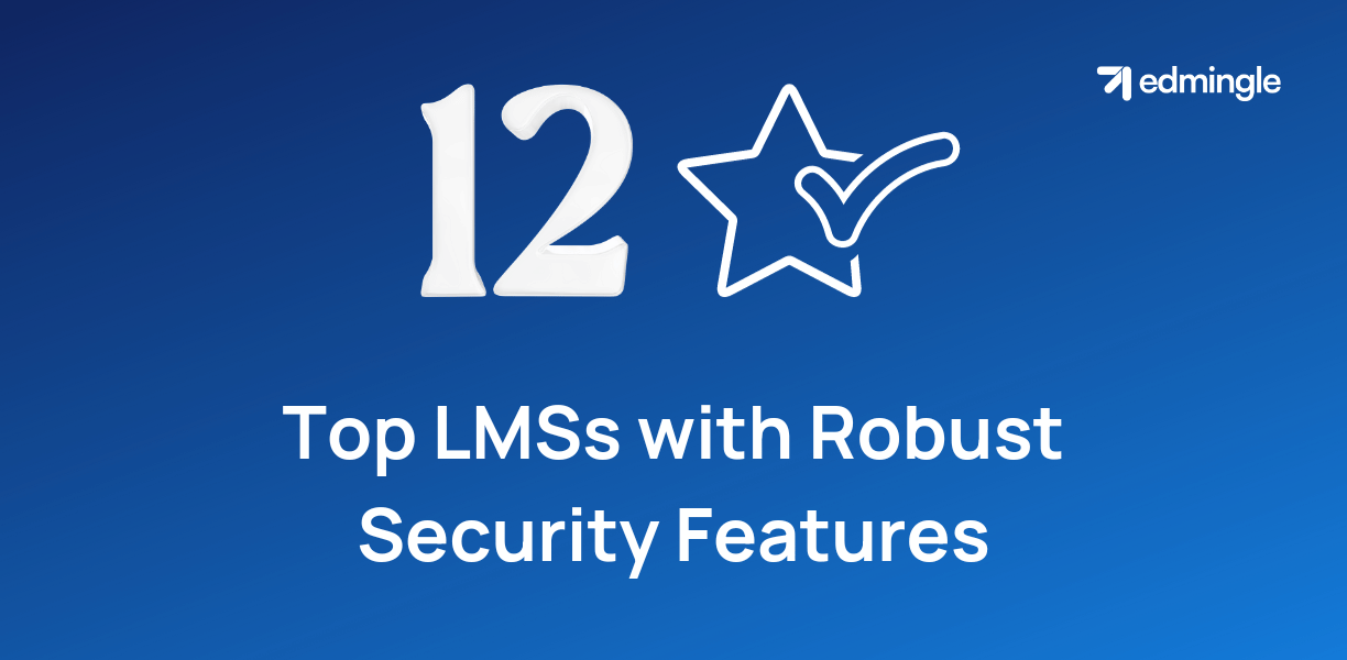 Why Lms Security Features Matter Complete Guide Edmingle