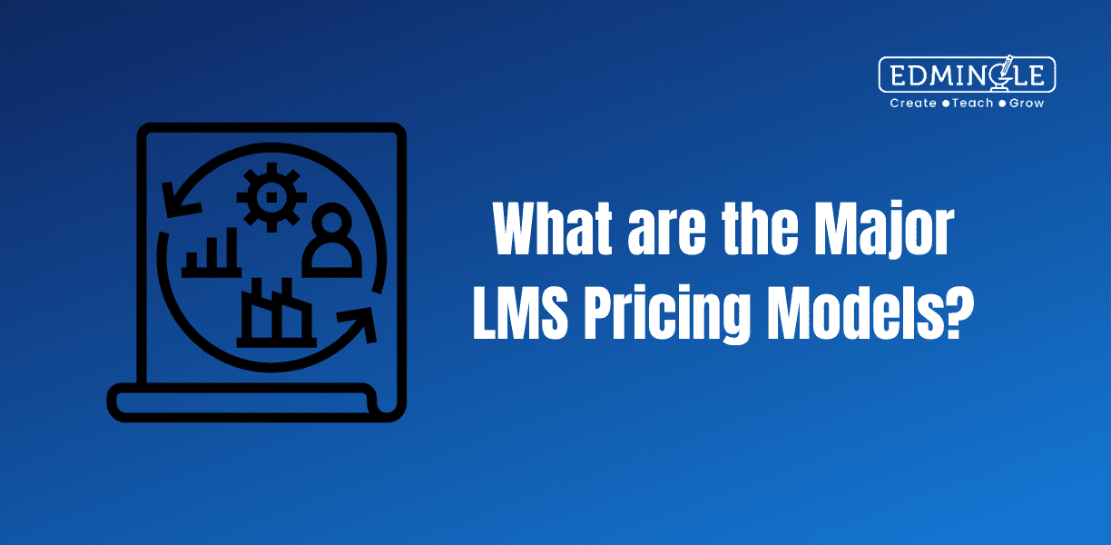 The Ultimate Guide to Learning Management System Pricing