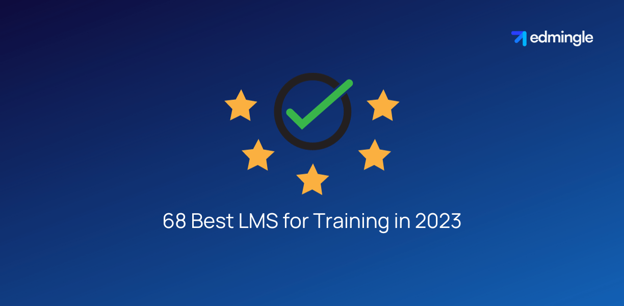 Complete Guide to LMS for Training : 68 Best LMSs of 2023