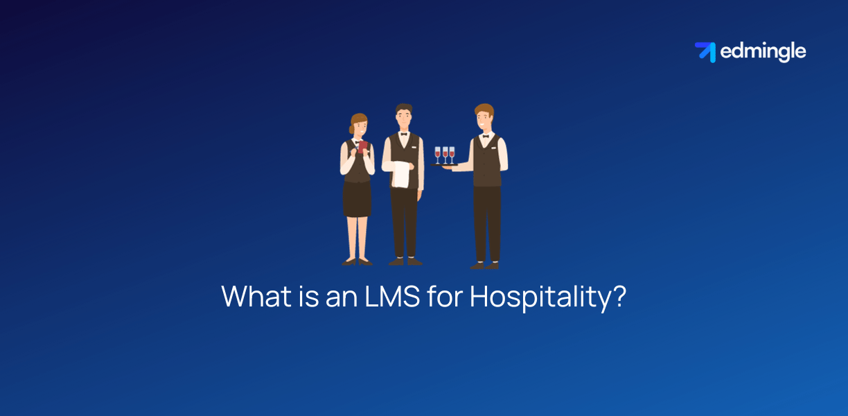 23 Best LMS for Hospitality : Empower Your Team and Business
